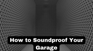 How to Soundproof Your Garage - New Garage Source